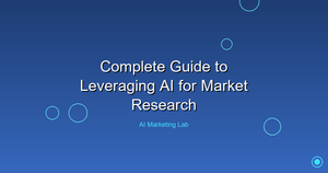 Mastering AI: Your Ultimate Guide to Market Research Success